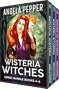 Wisteria Witches Series by Angela Pepper