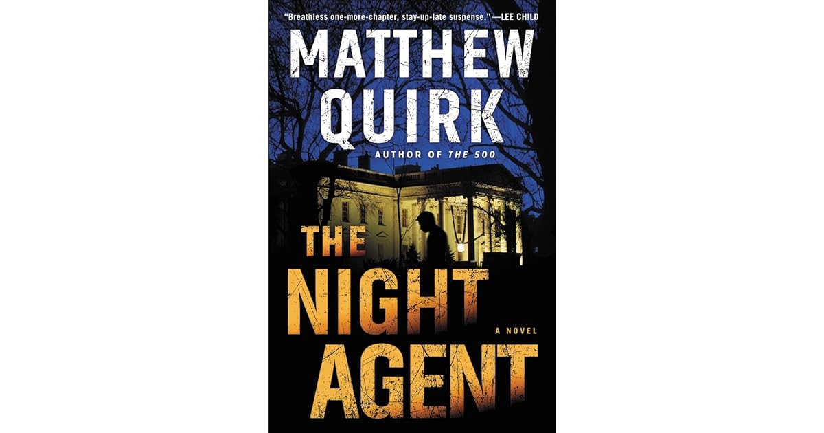 The Night Agent by Matthew Quirk