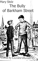 The Bully of Barkham Street by Mary Stolz