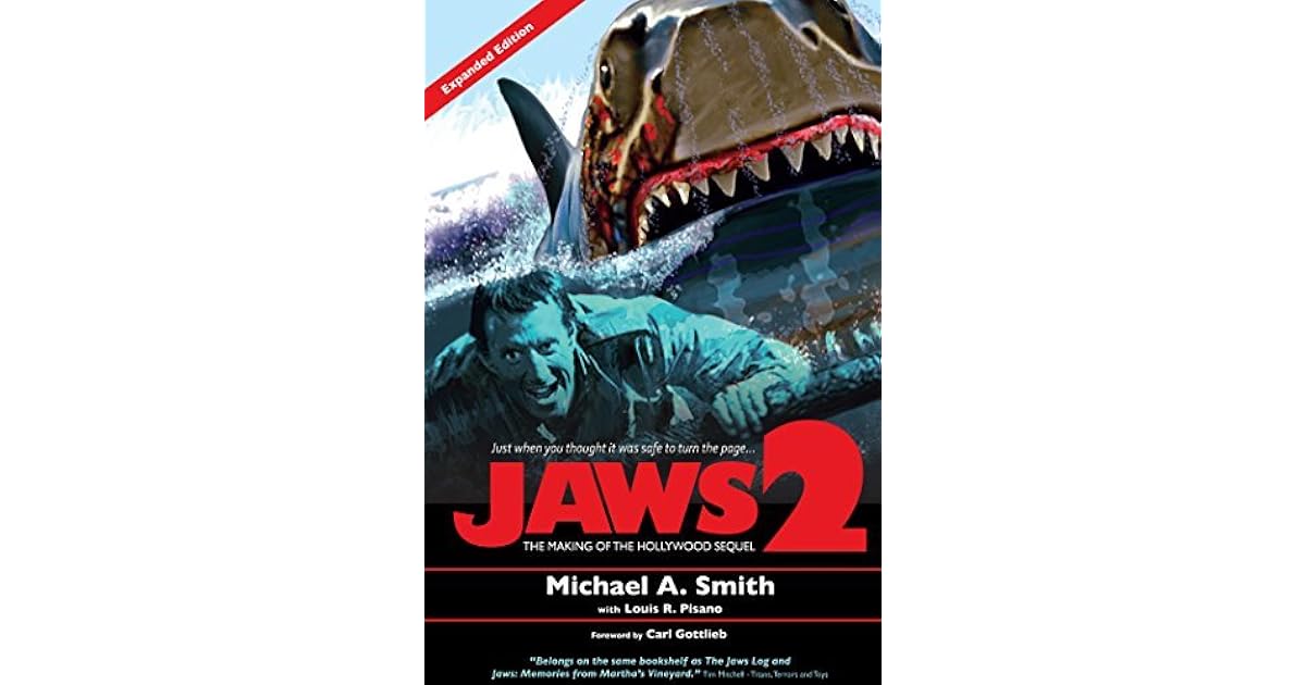 Jaws 2: The Making of the Hollywood Sequel: Updated and Expanded ...