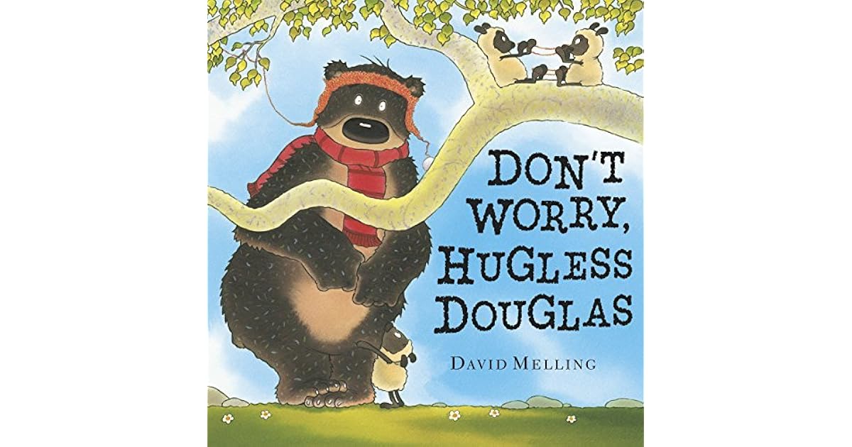 Don't Worry, Hugless Douglas by David Melling