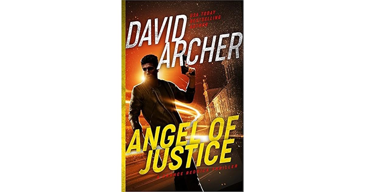 Angel of Justice (Chance Reddick #2) by David Archer