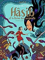 Hasib and the Queen of Serpents: A Tale of a Thousand and One Nights by ...