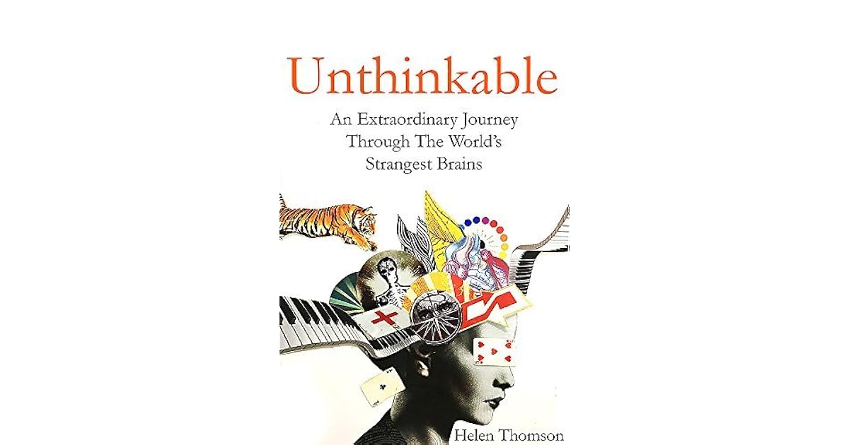 Unthinkable: An Extraordinary Journey Through the World's Strangest ...