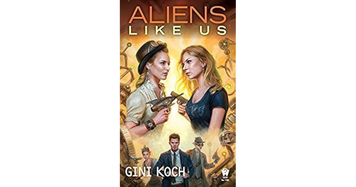 Aliens Like Us (Alien Novels Book 17) by Gini Koch