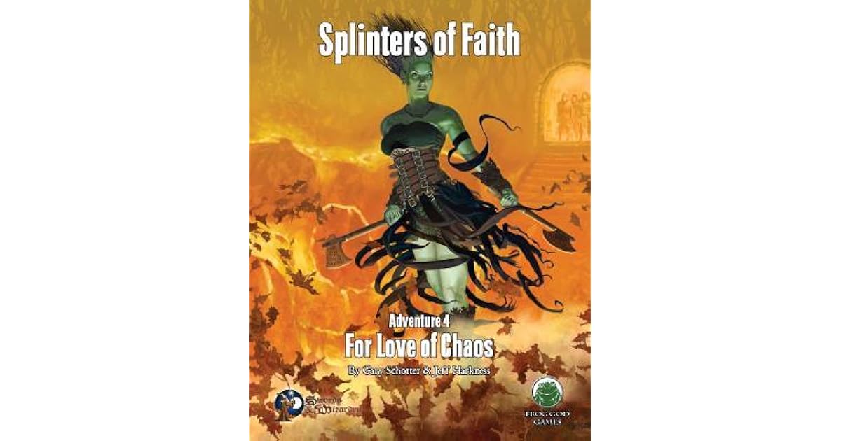 Splinters of Faith 4: For Love of Chaos - Swords & Wizardry by Gary ...