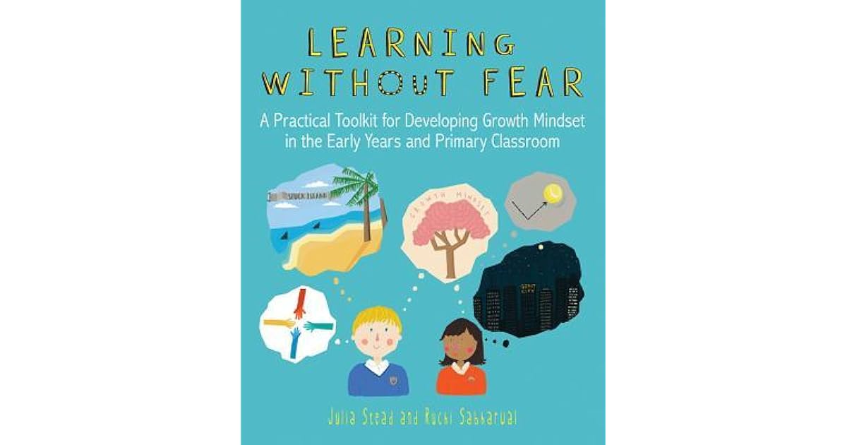 Learning Without Fear: A Practical Toolkit for Developing Growth ...