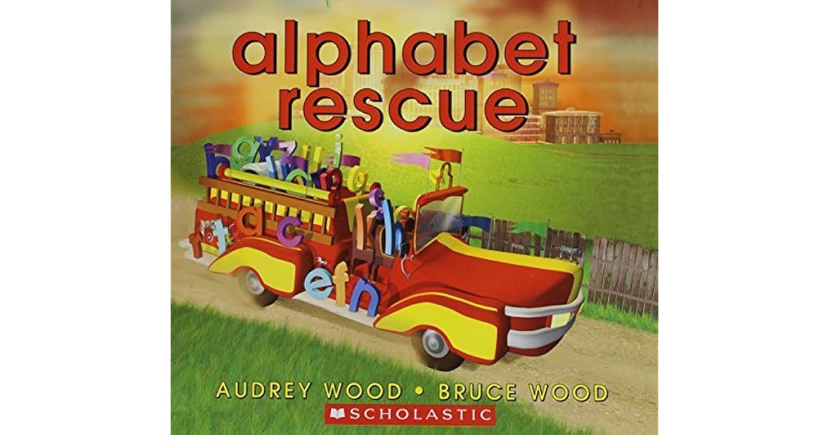 Alphabet Rescue by Audrey Wood