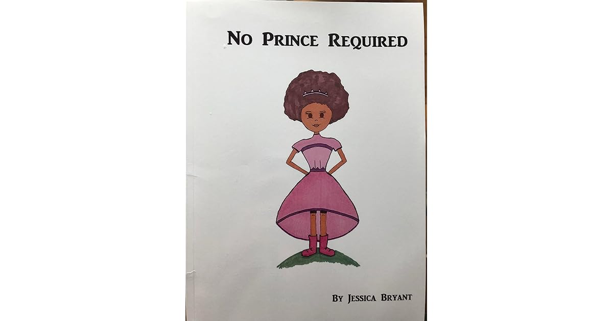No Prince Required by Jessica Bryant
