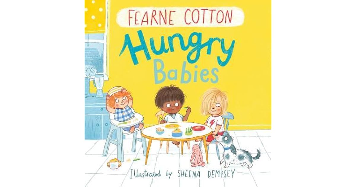 Hungry Babies by Fearne Cotton
