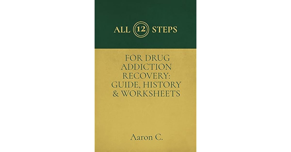 All Twelve Steps For Drug Addiction Recovery: Guide, History ...