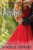 Battling Destiny (Piper Anderson, #6) by Danielle Stewart