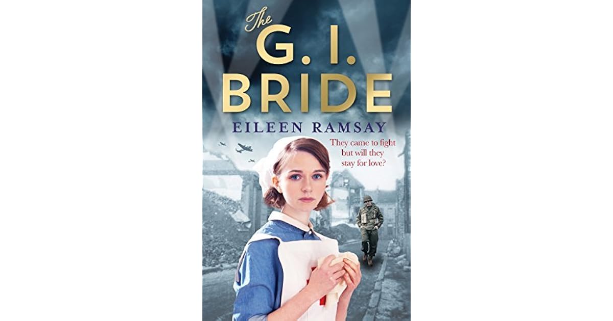 The G.I. Bride by Eileen Ramsay