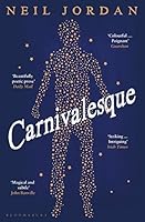 Carnivalesque by Neil Jordan