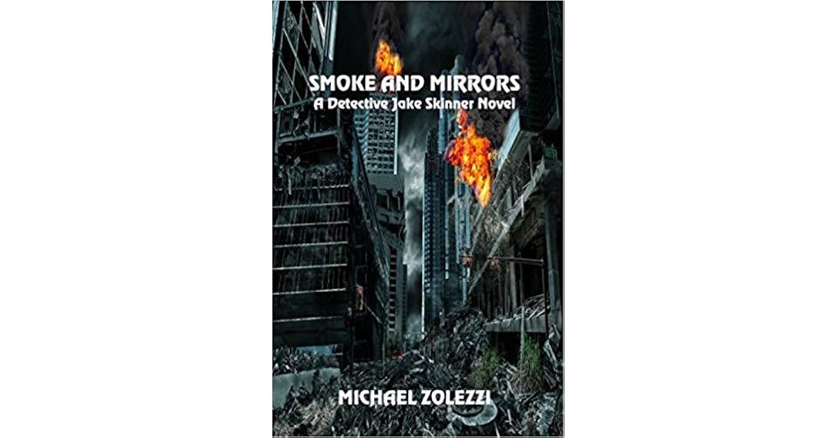 Smoke and Mirrors by Michael Zolezzi