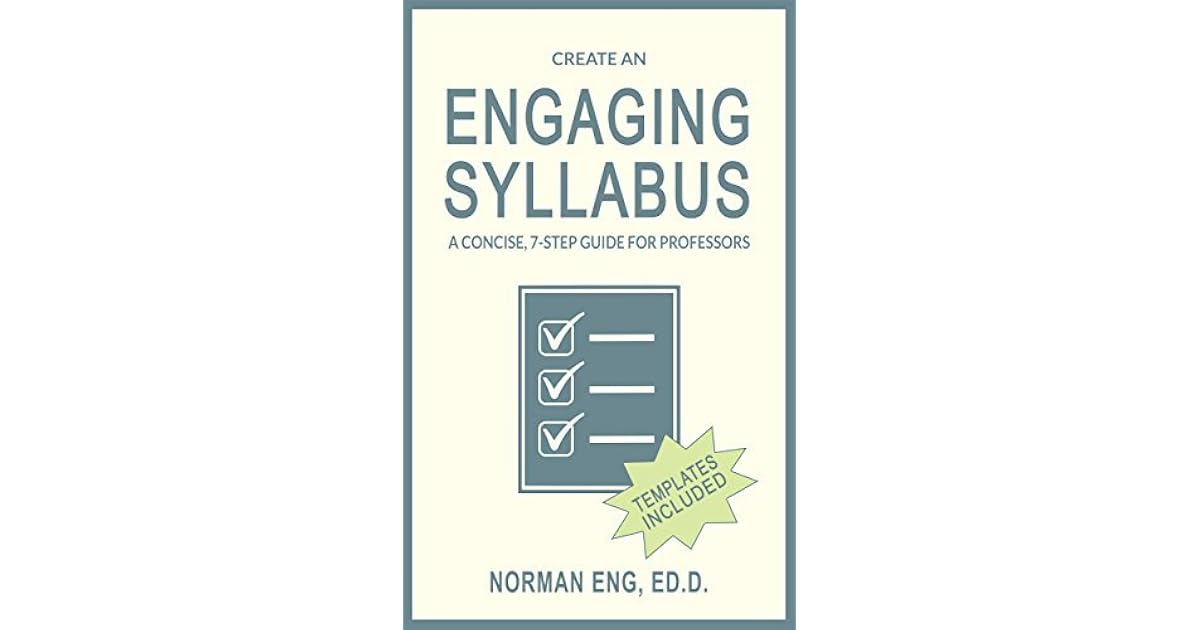 Create an Engaging Syllabus: A Concise, 7-Step Guide for Professors by ...