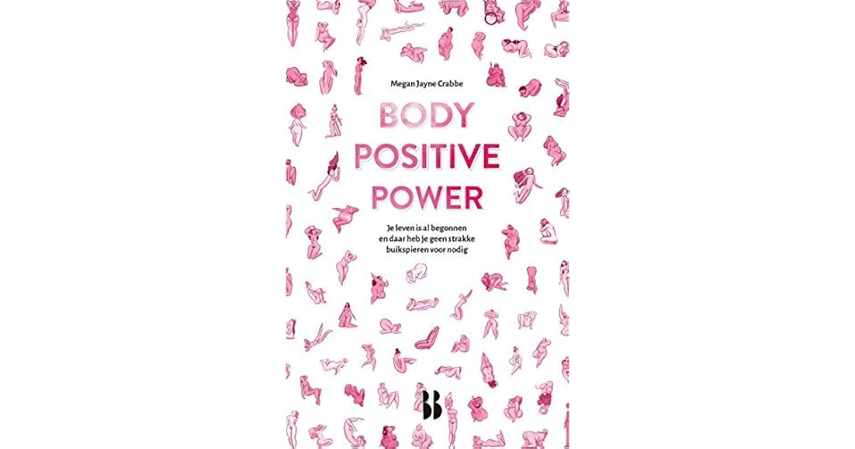 Body Positive Power by Megan Jayne Crabbe
