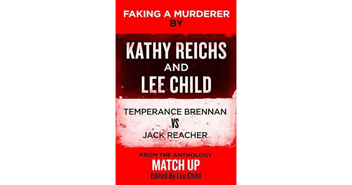 Faking a Murderer by Kathy Reichs