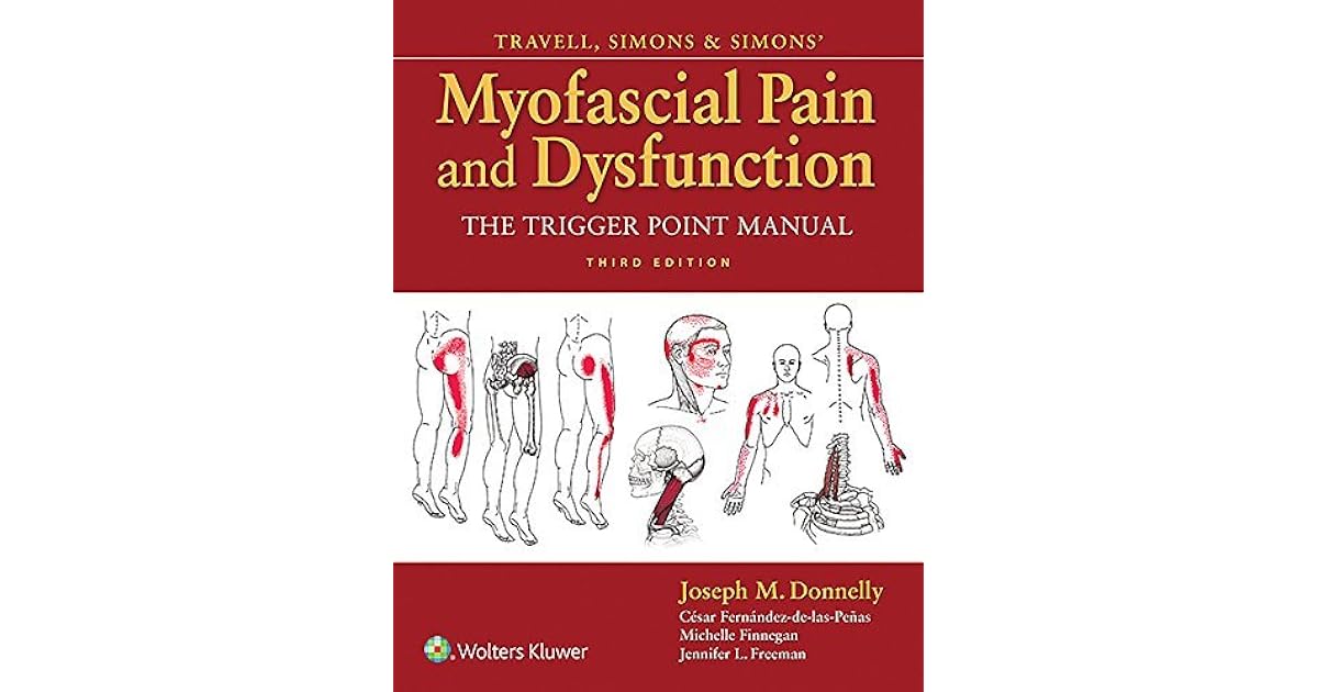 Travell, Simons & Simons' Myofascial Pain and Dysfunction: The Trigger ...
