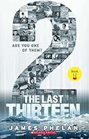 Two (The Last Thirteen, #12) by James Phelan
