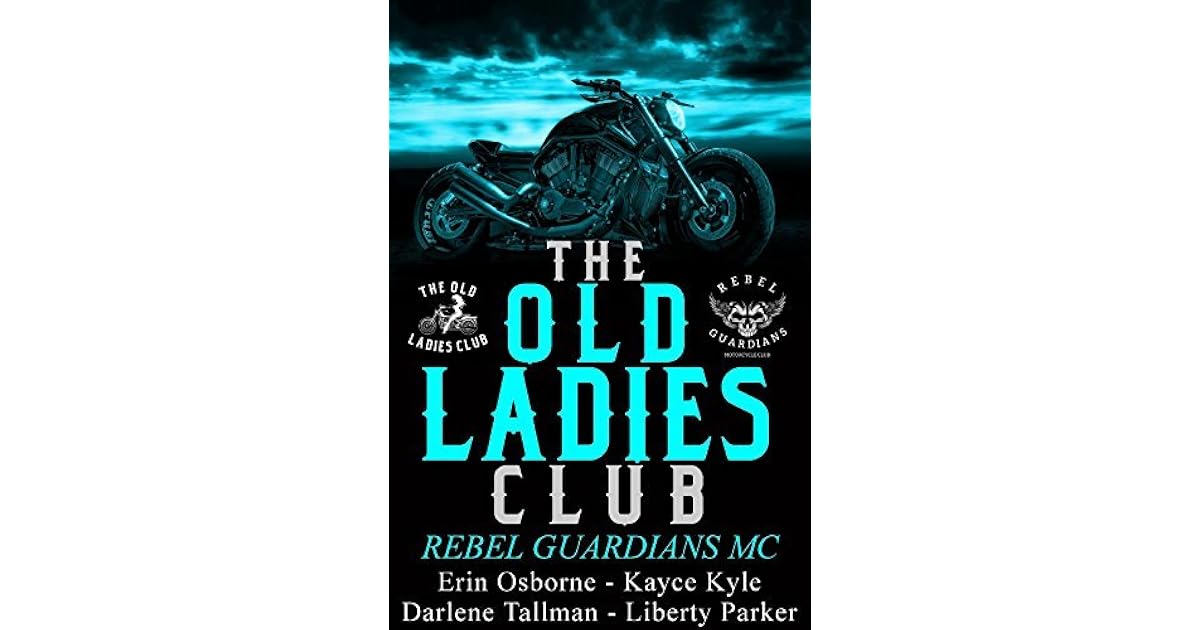 Rebel Guardians MC (Old Ladies Club, #3) by Erin Osborne