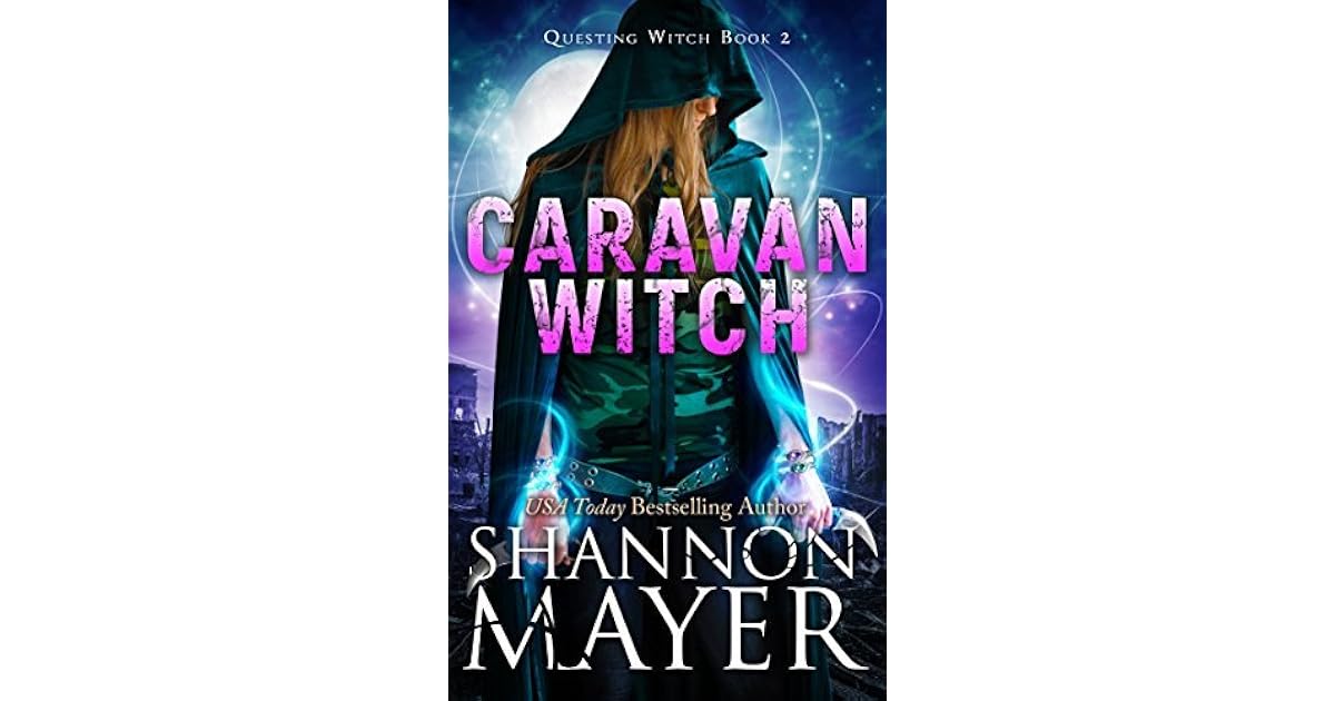 Caravan Witch (Questing Witch, #2) by Shannon Mayer