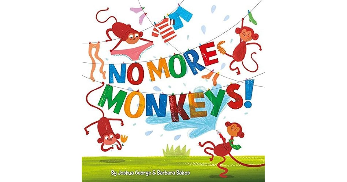 No More Monkeys! (Picture Storybooks) by Joshua George