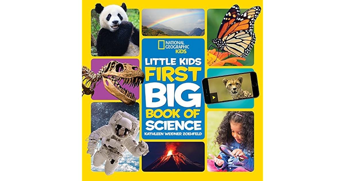 National Geographic Little Kids First Big Book of Science by Kathleen ...