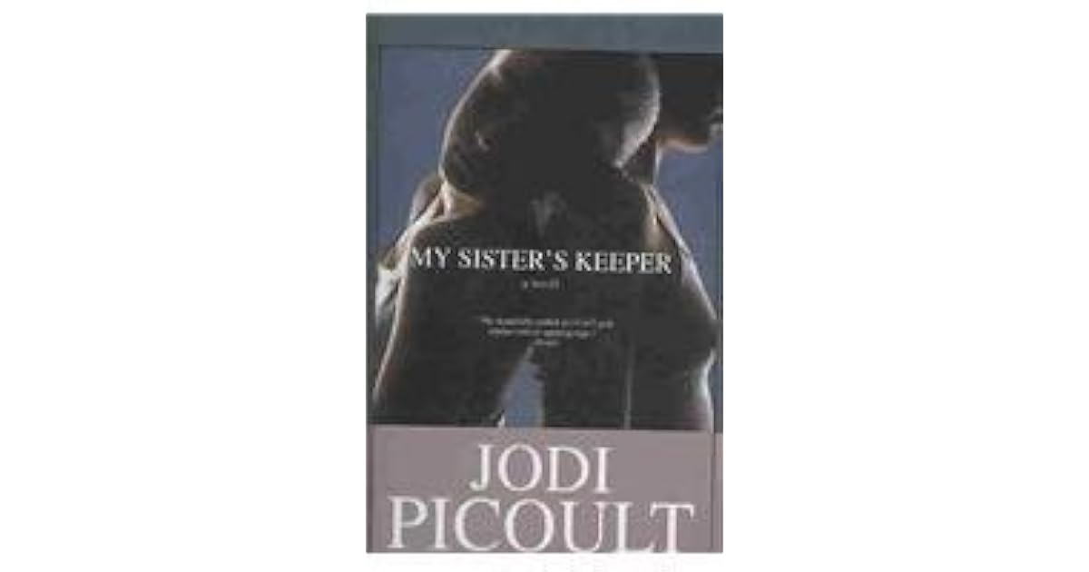 My Sister's Keeper by Jodi Picoult