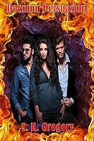 Daemon Persuasion by S.K. Gregory