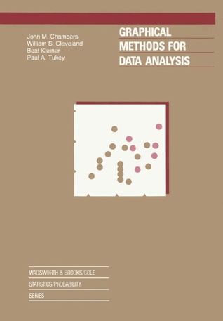 Graphical Methods for Data Analysis by John M. Chambers