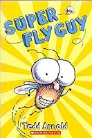 Super Fly Guy (Fly Guy, #2) by Tedd Arnold
