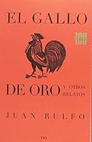El gallo de oro by Juan Rulfo