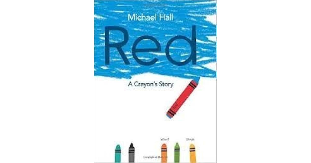 Red A Crayon's Story Paperback and Audio CD by Michael Hall