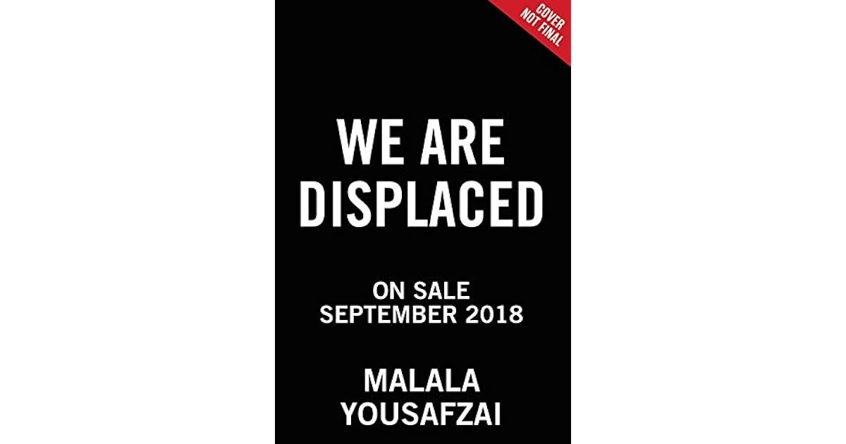 We Are Displaced: My Journey and Stories from Refugee Girls Around the ...