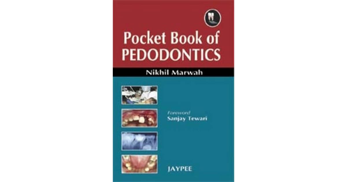 Pocket Book of Pedodontics by Nikhil Marwah