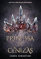 Ash Princess (Ash Princess Trilogy, #1) by Laura Sebastian