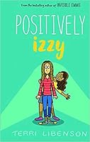 Positively Izzy by Terri Libenson