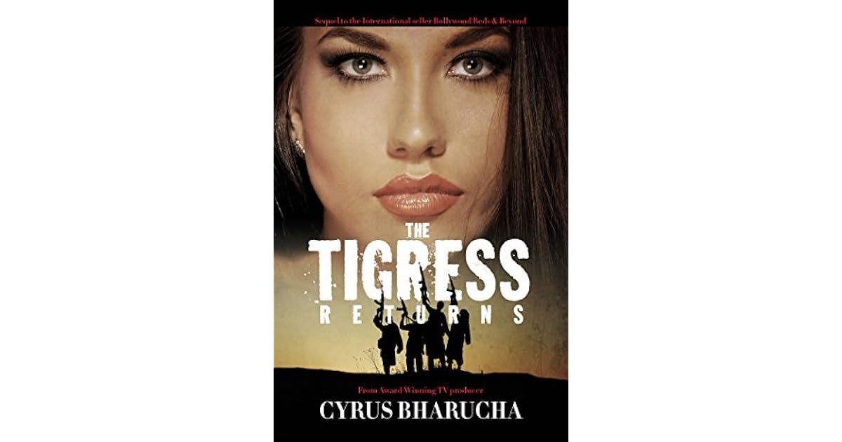 The Tigress Returns: Sequel to the International seller Bollywood Beds ...