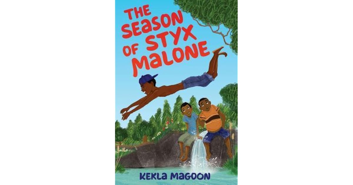 The Season of Styx Malone by Kekla Magoon