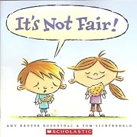 It's Not Fair! by Amy Krouse Rosenthal