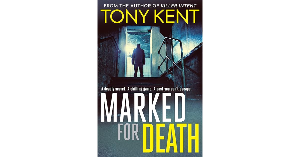 Marked for Death (Killer Intent, #2) by Tony Kent