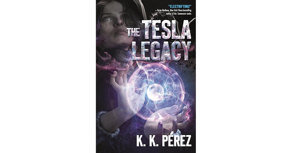 The Tesla Legacy by K.K. Pérez