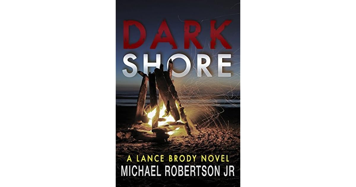Dark Shore (Lance Brody, #3) by Michael Robertson Jr.