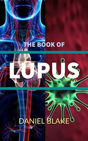 The book of lupus by Daniel Blake