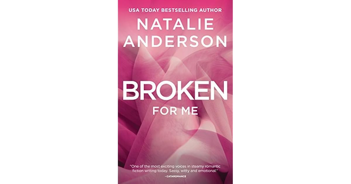 Broken for Me (Be for Me #5) by Natalie Anderson