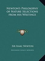 Newton's Philosophy of Nature: Selections from His Writings by Isaac Newton