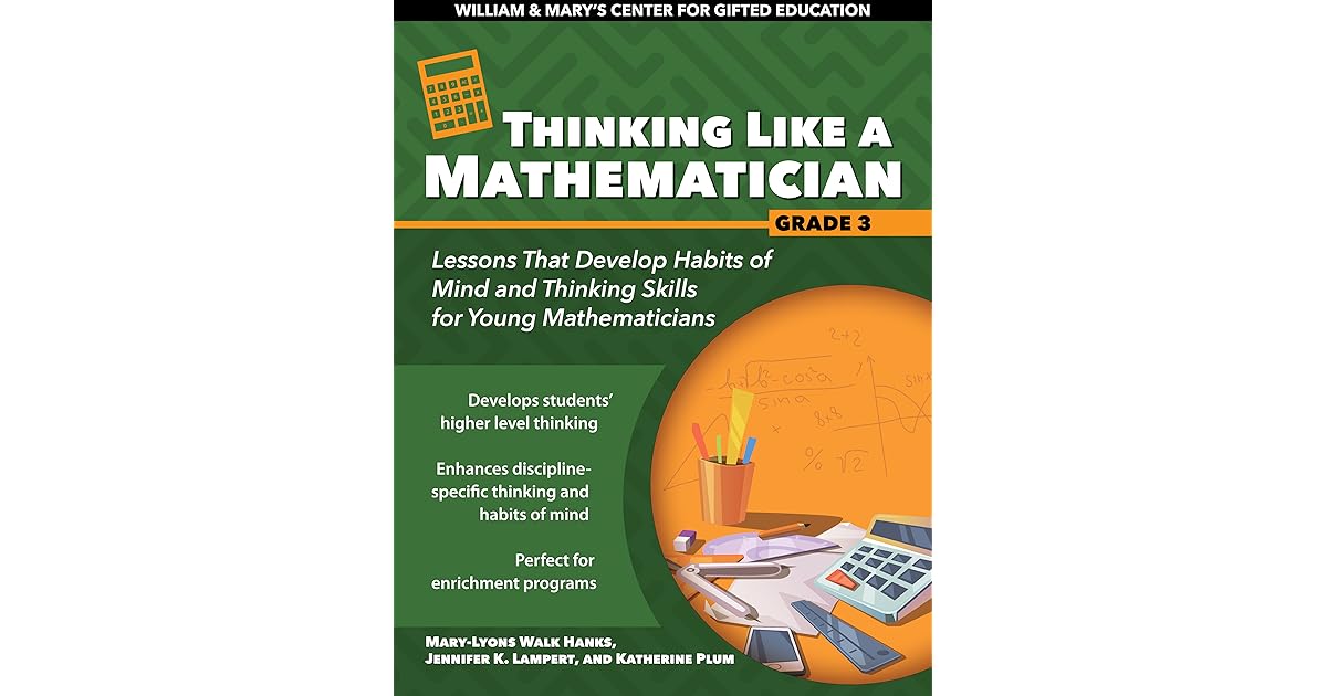 Thinking Like a Mathematician: Lessons That Develop Habits of Mind and ...