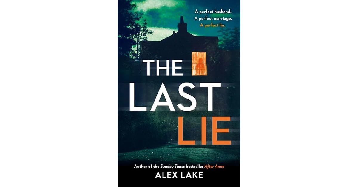 The Last Lie by Alex Lake