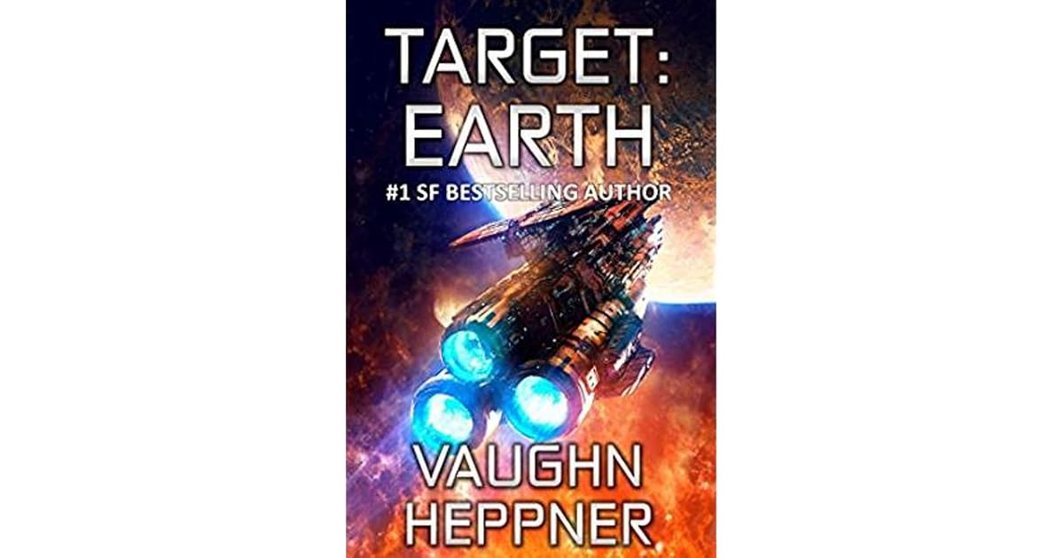 Target Earth (Extinction Wars #5) by Vaughn Heppner